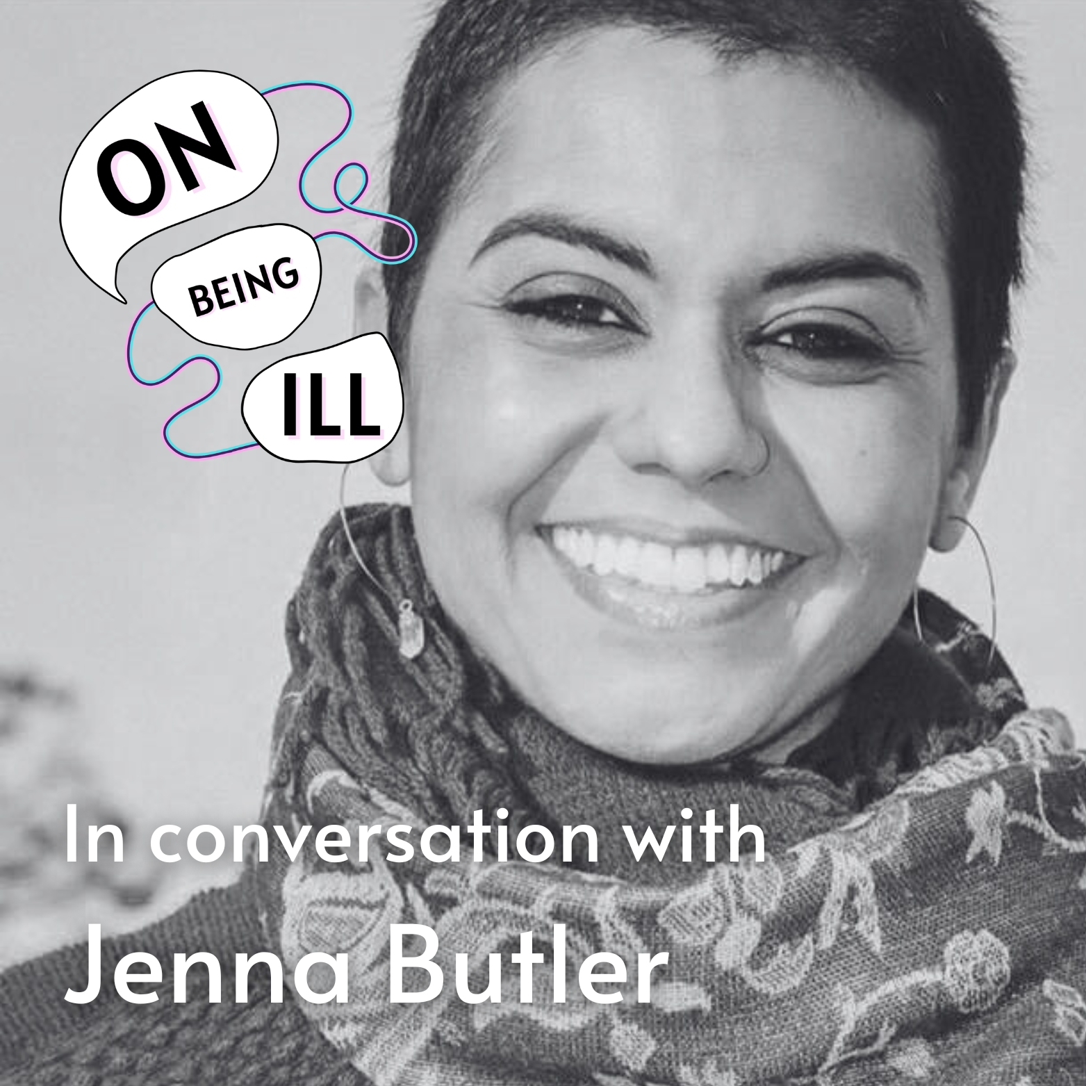 On Being Ill Podcast – Creative Entanglement Collaboratory